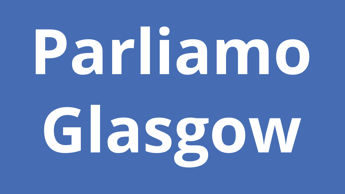 Parliamo Glasgow